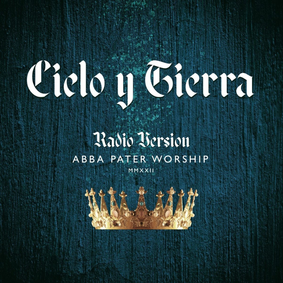 Abba Pater Worship comparte la versión radial de la canción «Cielo y ...